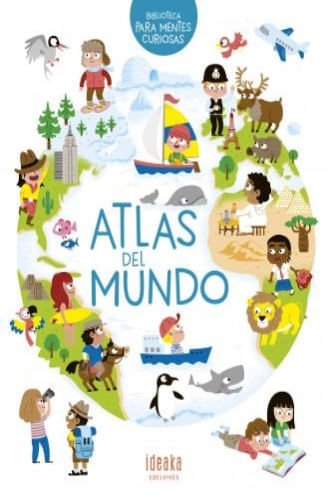 ATLAS DEL MUNDO | LIBROS INFANTILES | IBERO LIBRERIAS