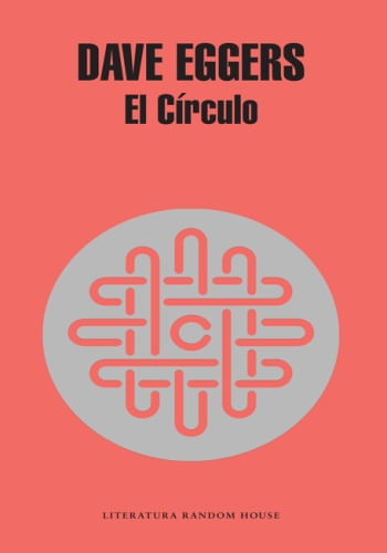 EL CÍRCULO | LITERATURA Y ESTUDIOS LITERARIOS | IBERO LIBRERIAS