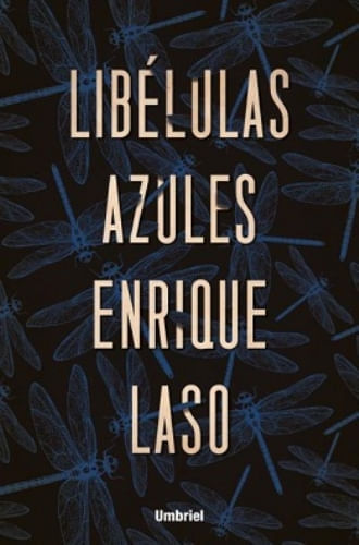 LIBELULAS AZULES | LITERATURA Y ESTUDIOS LITERARIOS | IBERO LIBRERIAS