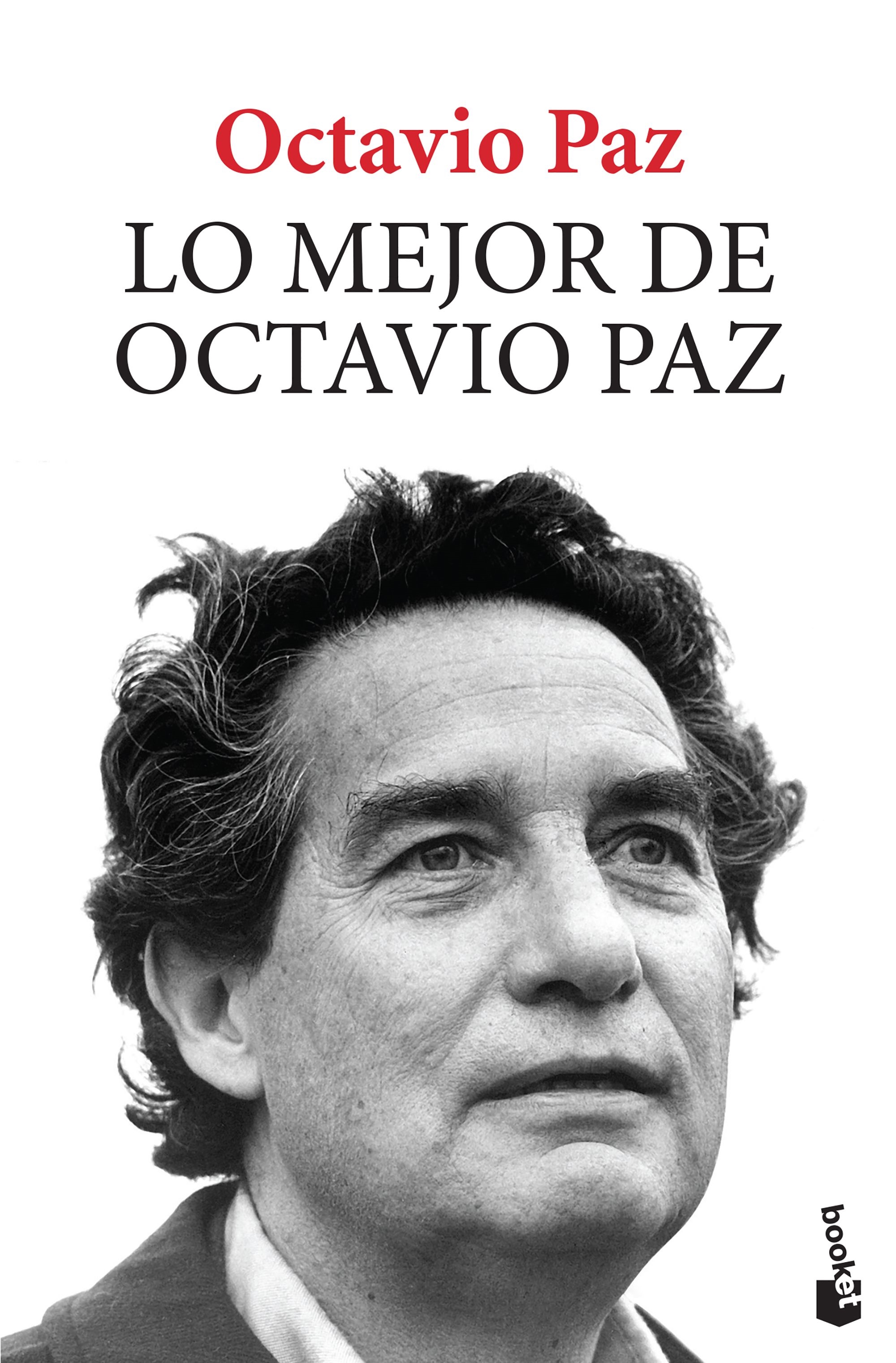 LO MEJOR DE OCTAVIO PAZ | LITERATURA Y ESTUDIOS LITERARIOS | IBERO ...