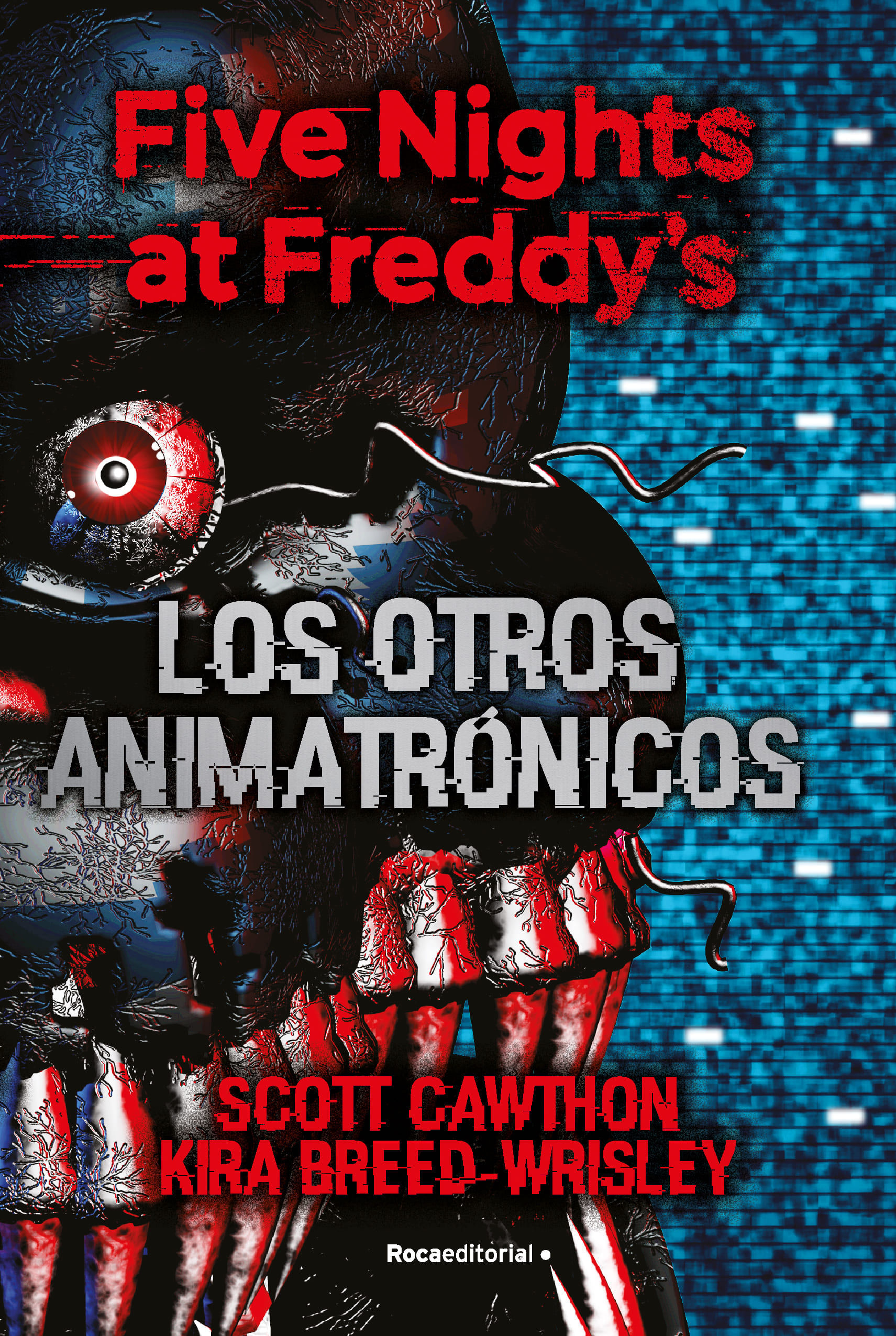 FIVE NIGHTS AT FREDDY'S. LOS OTROS ANIMATRONICOS