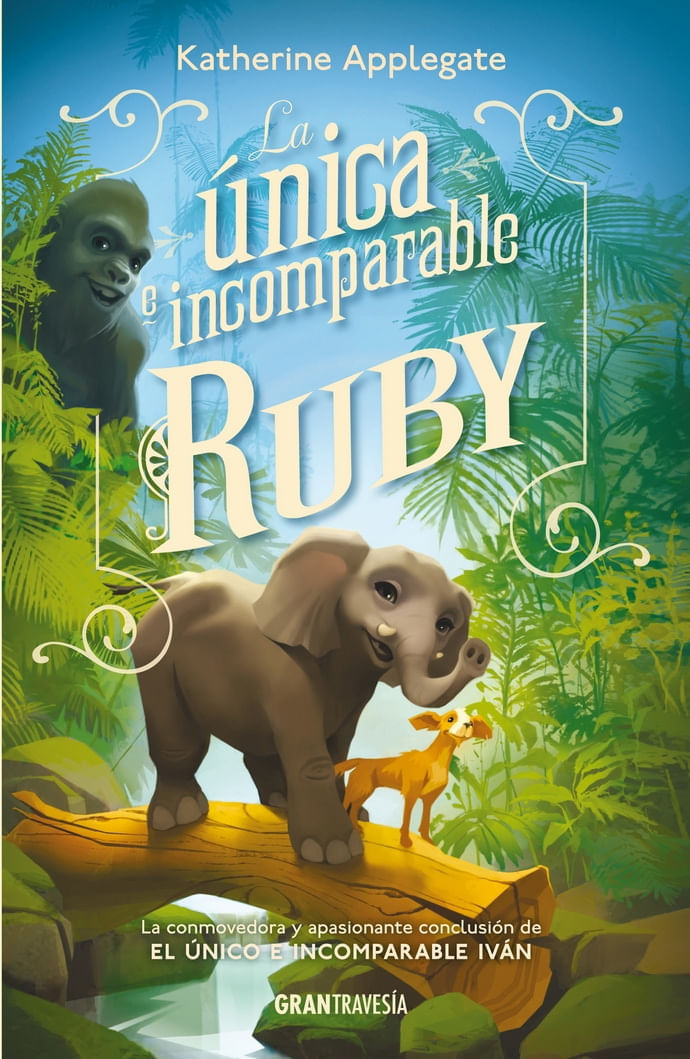 LA UNICA E INCOMPARABLE RUBY | LIBROS INFANTILES | IBERO LIBRERIAS
