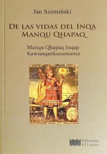 DE LAS VIDAS DEL INQA MANQU QHAPAQ | HUMANIDADES | IBERO LIBRERIAS