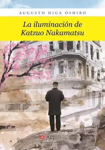 LA ILUMINACION DE KATZUO NAKAMATSU
